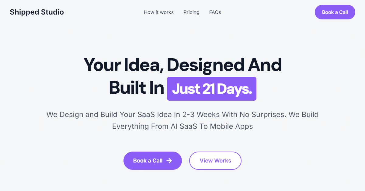 Shipped Studio - Your Idea, Built And Launched In Weeks